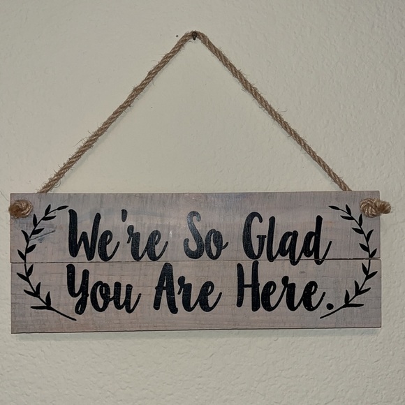Hobby Lobby | Wall Decor | Nwt Were So Glad You Are Here Sign | Poshmark